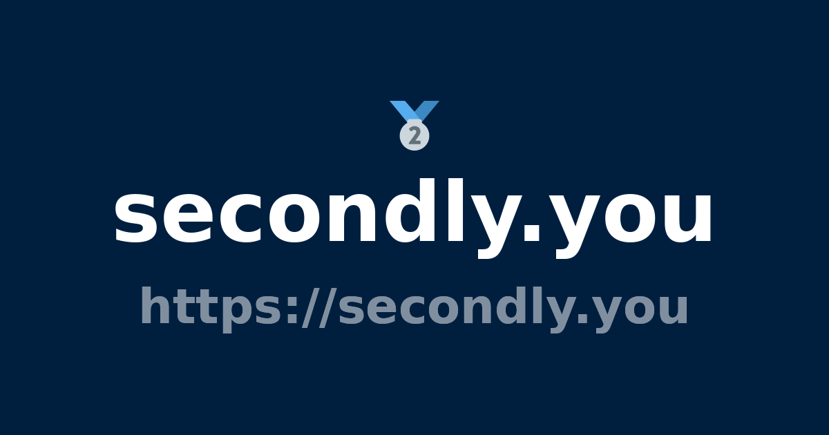 secondly.you